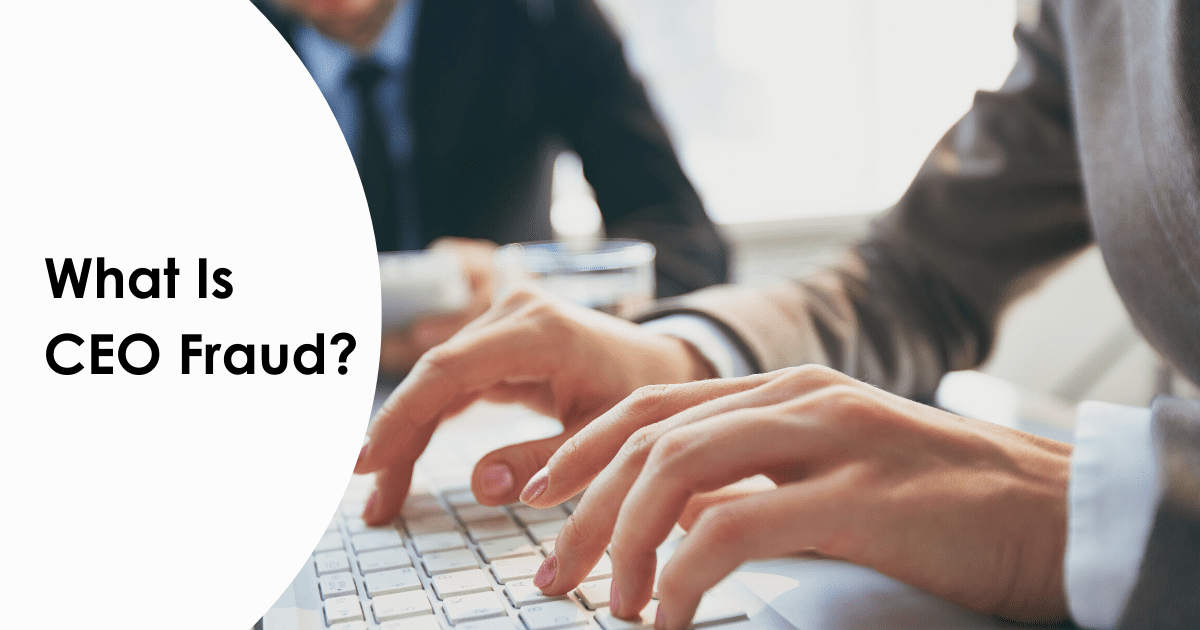 What Is CEO Fraud? - Complete IT
