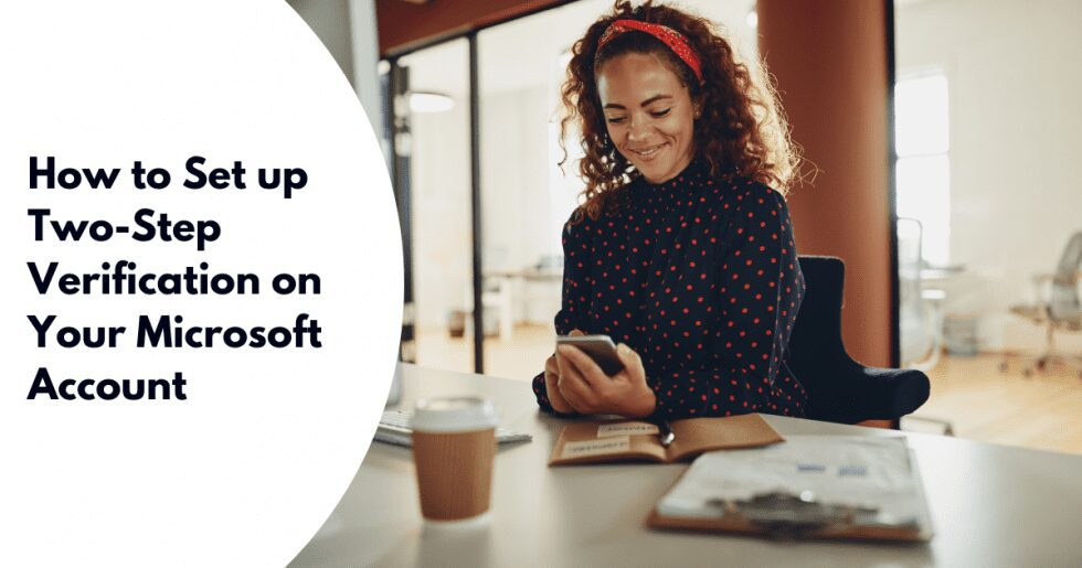 How to Set up Two-Step Verification on Your Microsoft Account - Complete IT