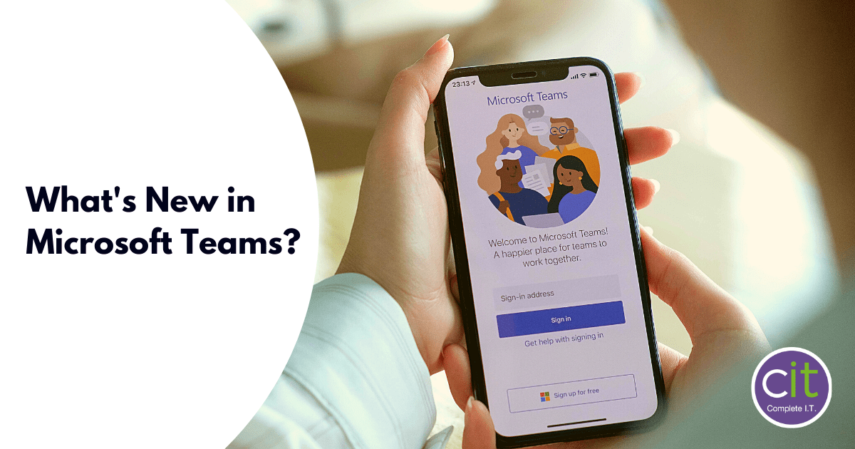 What’s New in Microsoft Teams? – March 2021 - Complete IT